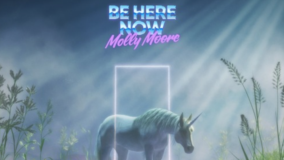 Molly Moore - Be Here Now | Your Music Radar